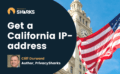 California VPN - Free LA & San Diego IP Addresses | PrivacySharks