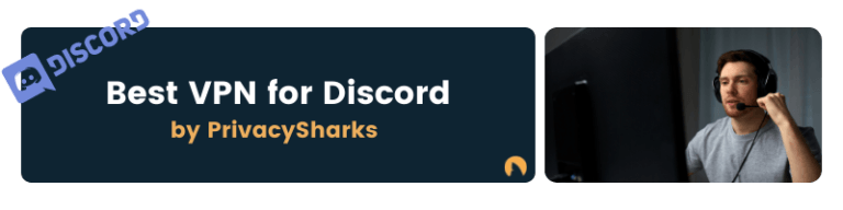 How to Use a VPN with Discord and Bypass an IP-Ban | PrivacySharks
